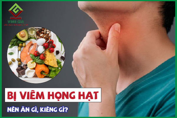 Điều trị viêm họng hạt nên ăn gì : Phương pháp hiệu quả và những lưu ý ...