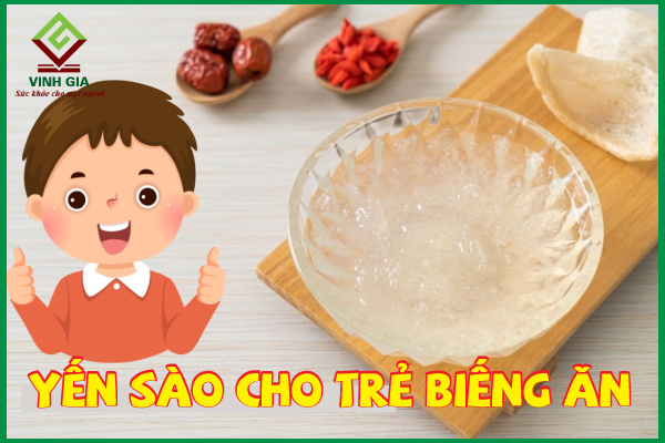Yến sào cho trẻ biếng ăn - hiệu quả tức thì